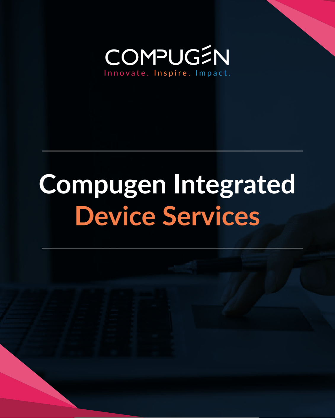 Open Your Brochure: Integrated Device Services